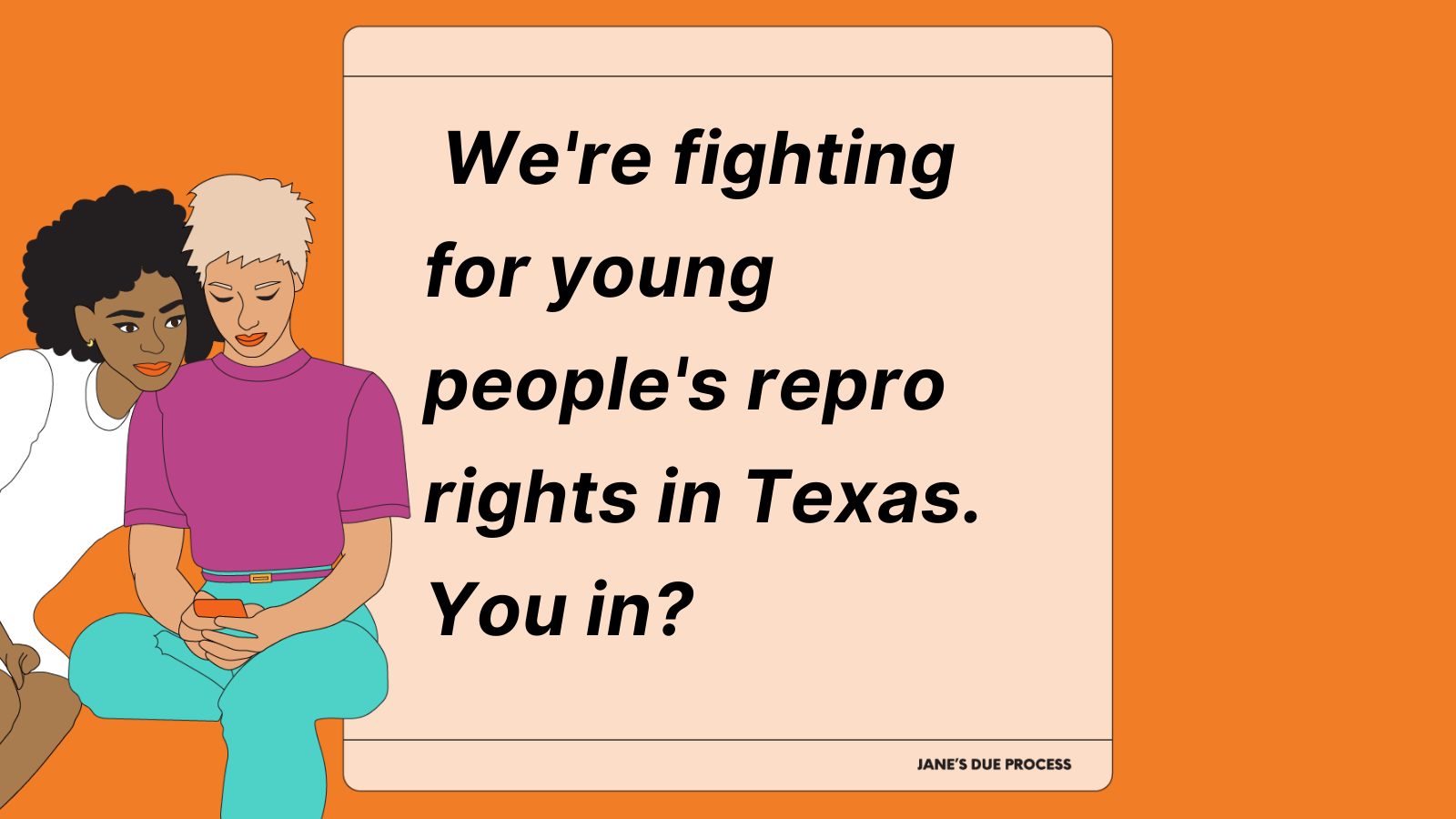 Join the Movement for Youth Reproductive Rights in Texas! - Jane's Due ...